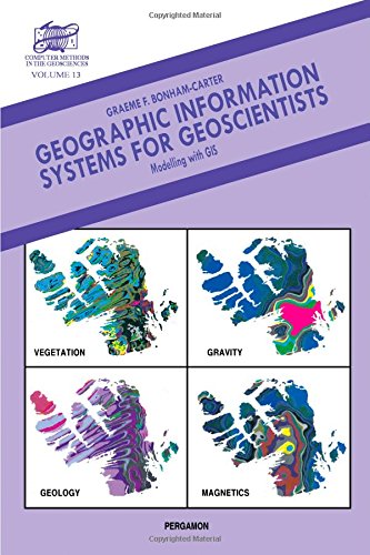 Geographic Information Systems for Geoscientists: Modelling With Gis (COMPUTER METHODS IN THE ...