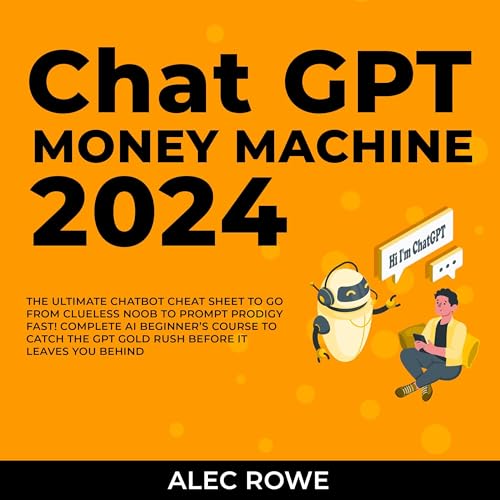 Amazon.com: Turn ChatGPT into a Cash Machine: 7 Simple Ways to Make ...