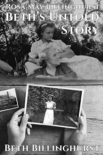 Rosa May Billinghurst: Beth's Untold story: Billinghurst, Beth ...