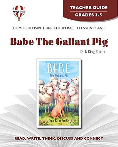Babe, The Gallant Pig - Teacher Guide by Novel Units: Novel Units ...