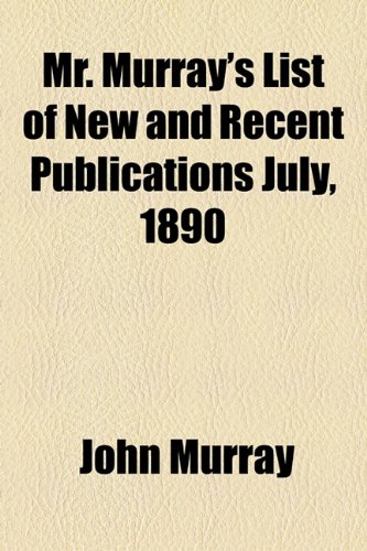 『Mr. Murray's List of New and Recent Publications July, - 読書メーター