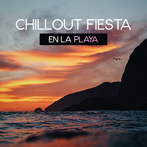 Amazon.com: Chillout Fiesta en la Playa : Deep House Lounge: Digital Music