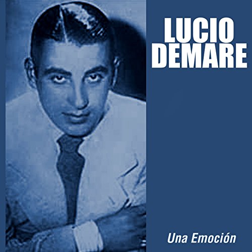 Play Una Emoción by Lucio Demare on Amazon Music