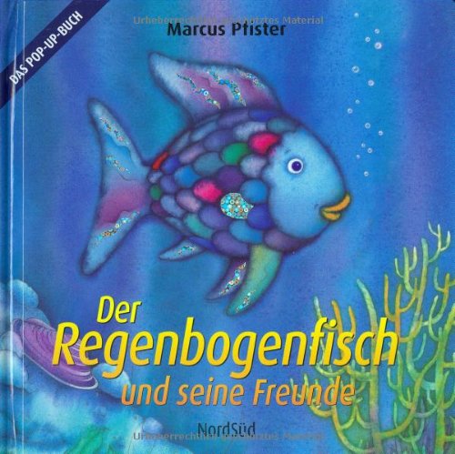 Der Regenbogenfisch und seine Freunde: Pop-up-Buch mit Glitzerfolie ...