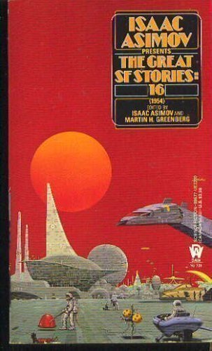 Isaac Asimov Presents Great Science Fiction 16: Asimov, Isaac ...