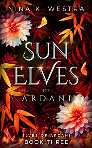 Sun Elves of Ardani: A Fantasy Enemies to Lovers Romance eBook : Westra ...