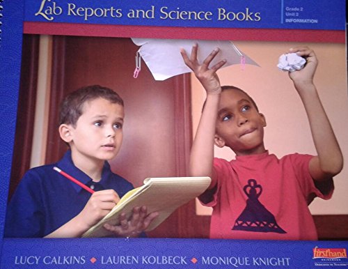 Lab Reports and Science Books, Grade 2, Unit 2: Lucy Calkins ...