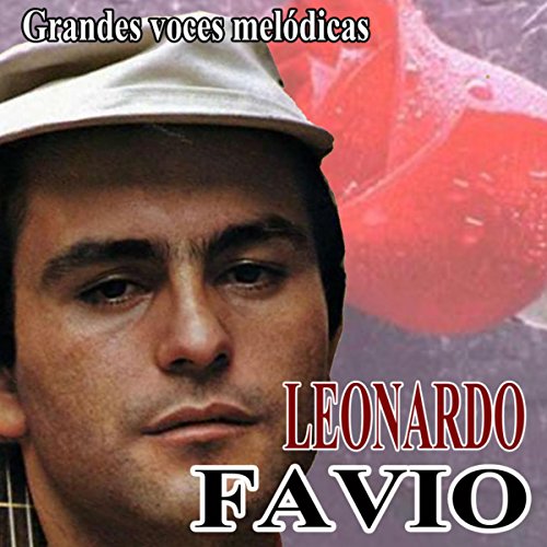 Play Grandes voces melódicas by Leonardo Favio on Amazon Music Unlimited