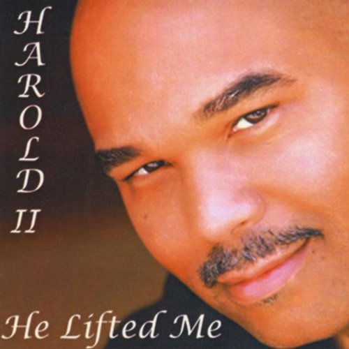 Écouter He Lifted Me par Harold Johnson II sur Amazon Music Unlimited