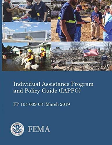 FEMA's Individual Assistance Program and Policy Guide (IAPPG) FP 104 ...