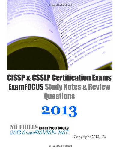 CISSP & CSSLP Certification Exams ExamFOCUS Study Notes & Review ...