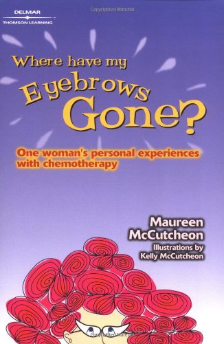 Where Have My Eyebrows Gone?: One Woman's Personal Experience with ...