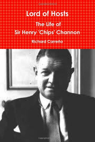Lord of Hosts: The Life of Sir Henry 'Chips' Channon: Amazon.co.uk ...