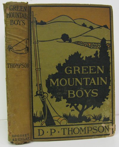 The Green Mountain Boys: a Historical Tale of the Early Settlement of ...