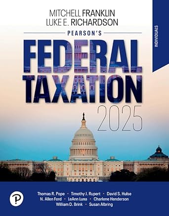 Pearson's Federal Taxation 2025 Individuals, 38th [Rental Edition ...