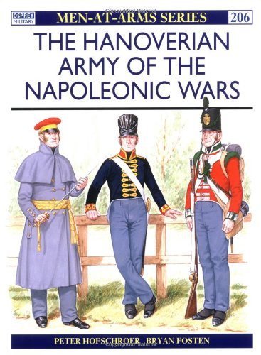 The Hanoverian Army of the Napoleonic Wars (Men-at-Arms) by Peter ...