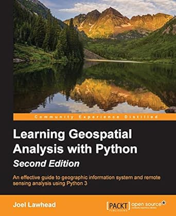 Learning Geospatial Analysis with Python - Second Edition: Lawhead, Joel: 9781783552429: Amazon ...