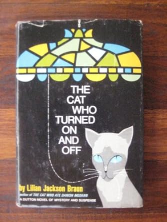 Cat Who Turned on and Off: Amazon.co.uk: Braun, Lilian Jackson: Books