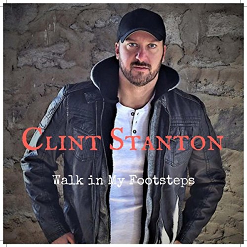 Play Walk in My Footsteps by Clint Stanton on Amazon Music