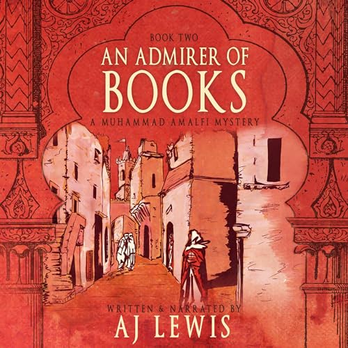 Amazon.com: An Admirer of Books: The Muhammad Amalfi Mysteries, Book 2 ...