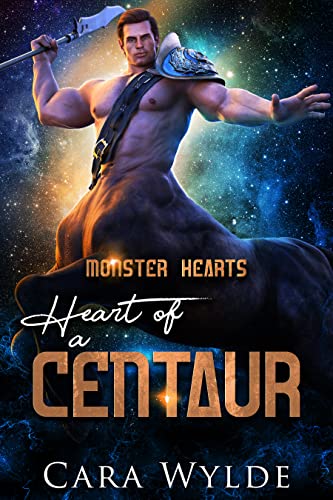 Heart of a Centaur: A Sci-Fi Monster Romance (Monster Hearts) eBook ...