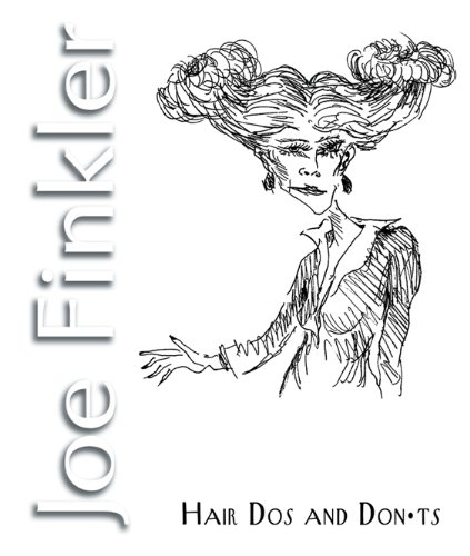 Hair Dos and Don'ts: Joe Finkler, Irene Reed, Joe Finkler ...