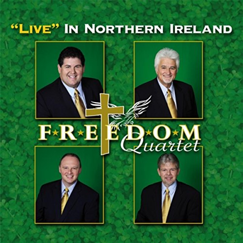Play Live in Northern Ireland by Freedom Quartet on Amazon Music