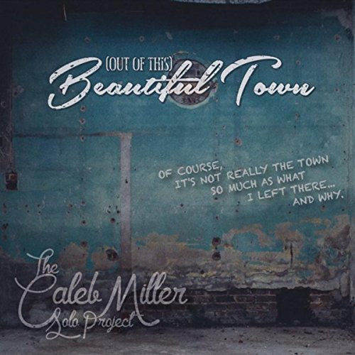 Play Beautiful Town by The Caleb Miller Solo Project on Amazon Music