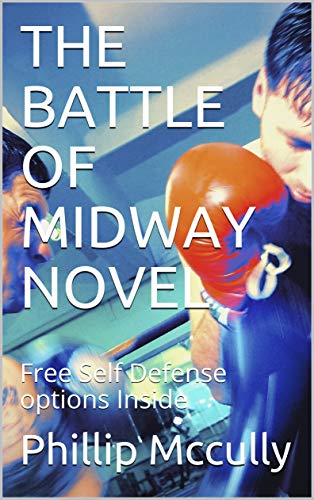 Amazon.com: THE BATTLE OF MIDWAY NOVEL: Free Self Defense options ...