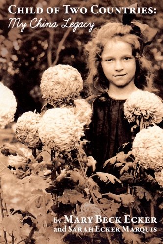 Amazon.com: Child of Two Countries: My China Legacy: 9780692608500 ...