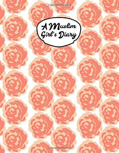 Buy A Muslim Girl’s Diary: Amazing Muslim girl Diary, daily task report ...