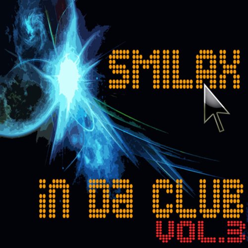 Amazon.co.jp: Smilax In Da Club Vol. 3 : ヴァリアス･アーティスト: デジタルミュージック