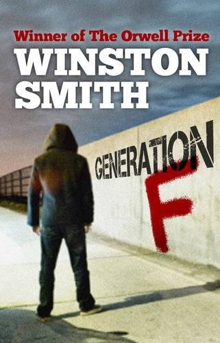 Generation F: Amazon.co.uk: Winston Smith: 9781906308186: Books