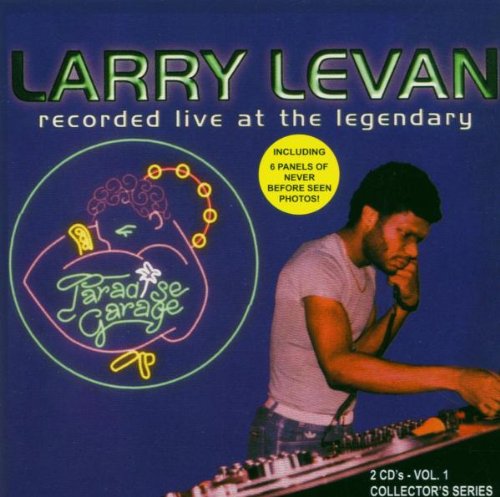 Various Artists, Larry Levan - Larry Levan Live at the Paradise Garage ...
