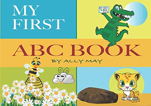 My First ABC Book: May, Ally, May, Ally: 9781796233865: Amazon.com: Books