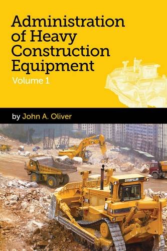 Administration of Heavy Construction Equipment: v. 1: Amazon.co.uk ...