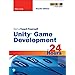 Amazon.com: Unity 2018 Game Development in 24 Hours, Sams Teach Yourself: 9780134998138: Geig ...