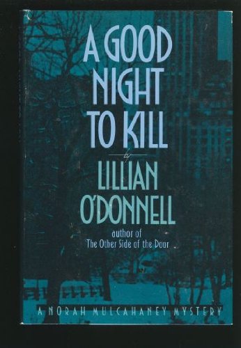 A Good Night to Kill: O'Donnell, Lillian: 9780399134036: Amazon.com: Books