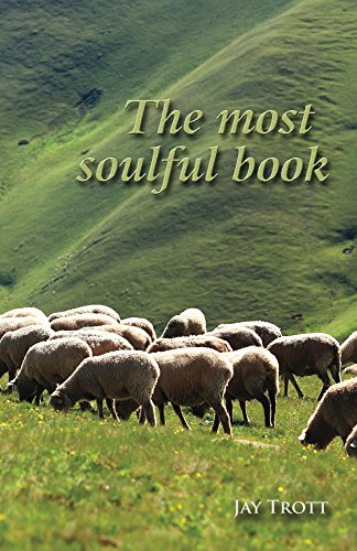 The Most Soulful Book - Kindle edition by Trott, Jay. Religion ...