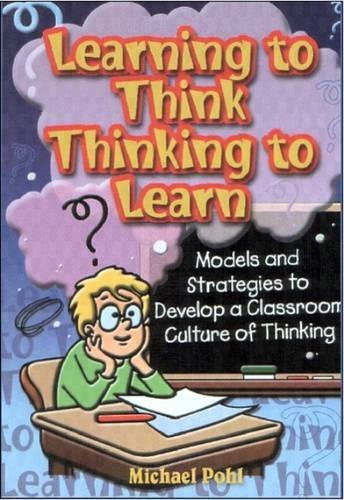 Learning to Think, Thinking to Learn: Models and Strategies to Devlop a ...