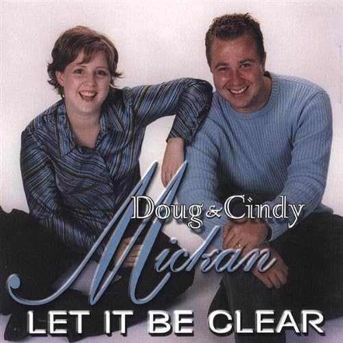 Doug Mickan - Let It Be Clear - Amazon.com Music