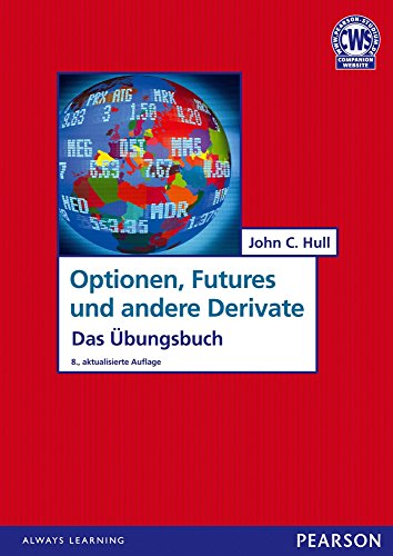 ÜB Optionen, Futures und andere Derivate: Das Übungsbuch (Pearson ...