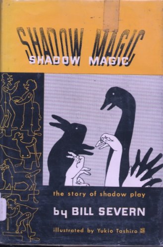 Shadow Magic: Bill Severn, Yukio Tashiro: Amazon.com: Books