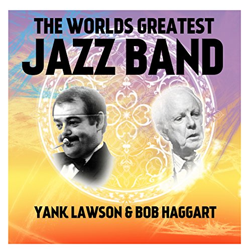 The World's Greatest Jazz Band by Yank Lawson & Bob Haggart on Amazon ...
