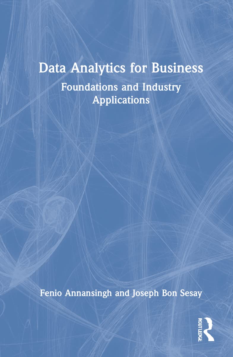 Buy Data Analytics for Business: Foundations and Industry Applications ...