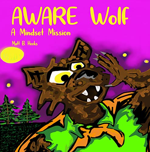 AWARE Wolf: A Mindset Mission (Empowering Minds Book Series 1) eBook ...