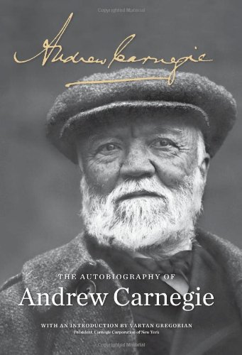 The Autobiography of Andrew Carnegie: Carnegie, Andrew: 9781610390804 ...