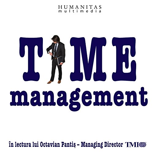 Time Management (Audio Download): Octavian Pantiș, Octavian Pantiș ...