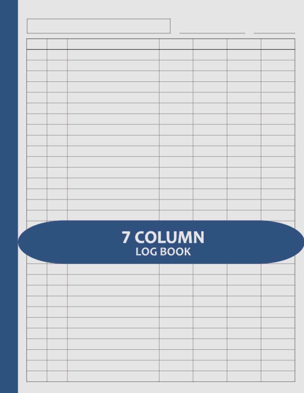 Customizable Log Book 7 Column: Multipurpose Record Logbook/Seven ...