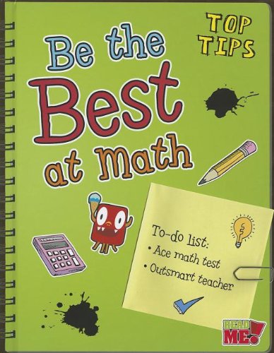 Be the Best at Math (Top Tips: Read Me!): Rissman, Rebecca ...